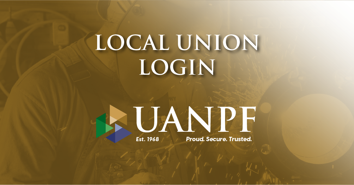 Local Union Login - United Association National Pension Fund